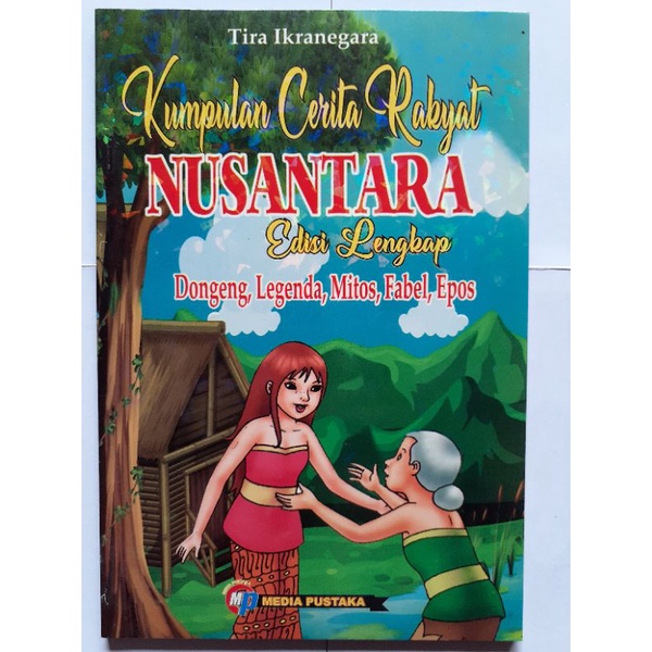 Jual Kompulan Cerita Rakyat Nusantara Edisi Lengkap - Dongeng, Legenda ...