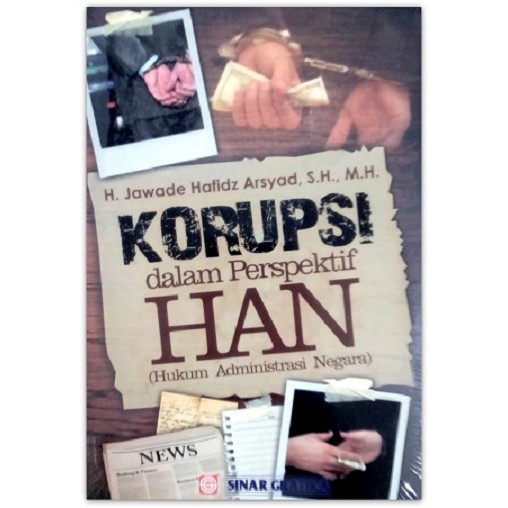 Jual Buku Korupsi dalam Perspektif HAN (Hukum Administrasi Negara) - Jawade Hafidz Arsyad ...