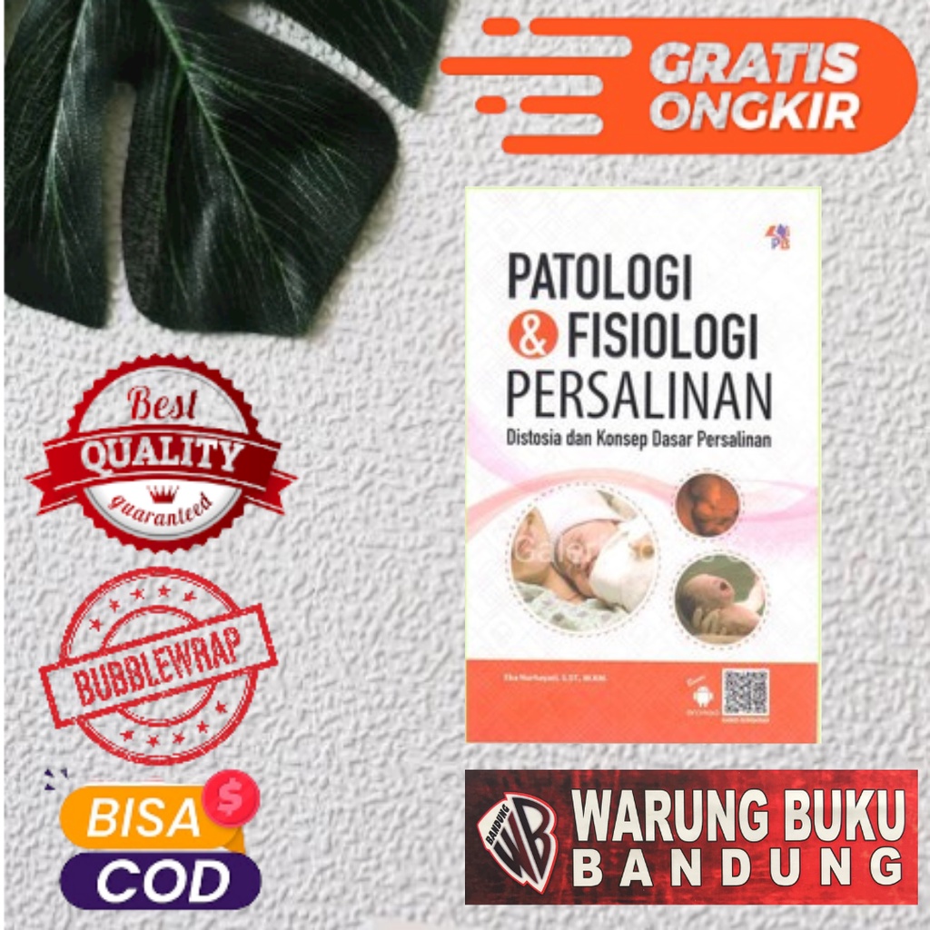 Jual Buku Patologi dan Fisiologi Persalinan Distosia dan konsep dasar persalinan - Eka Nurhayati ...
