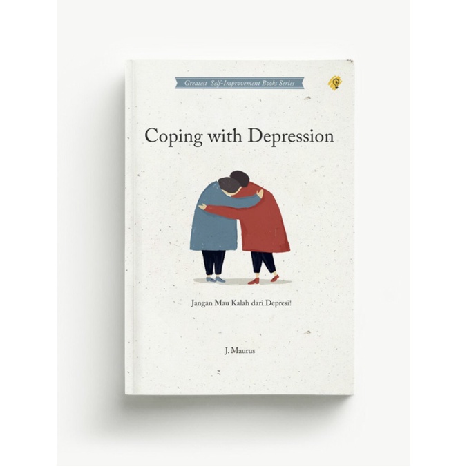 Jual Buku Coping With Depression ( Jangan Mau Kalah dari Depresi ) by J ...