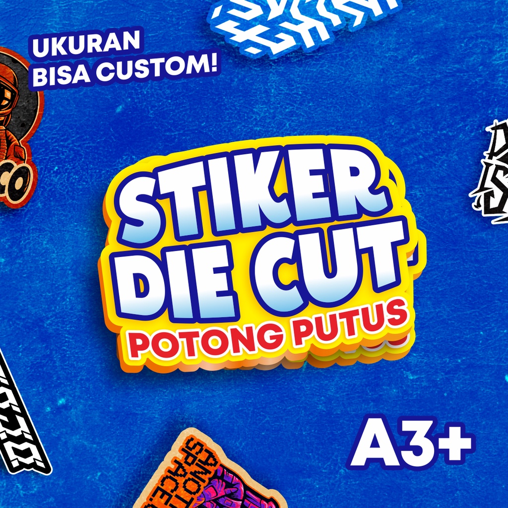 Jual Cetak Label Sticker Potong Putus Die Cut Ukuran Custom Desain Anti ...