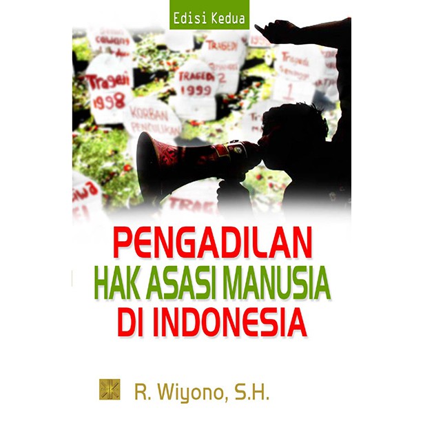 Jual Pengadilan Hak Asasi Manusia di Indonesia | Shopee Indonesia