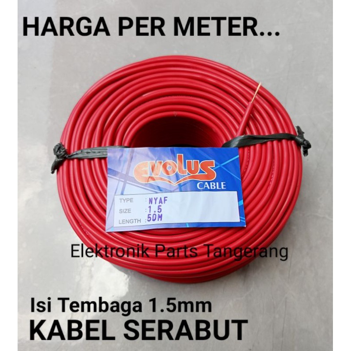 Jual KABEL SERABUT 1,5MM (HARGA PER METER) KABEL NYAF 1.5mm KABEL SERABUT TUNGGAL 1.5M KABEL ...