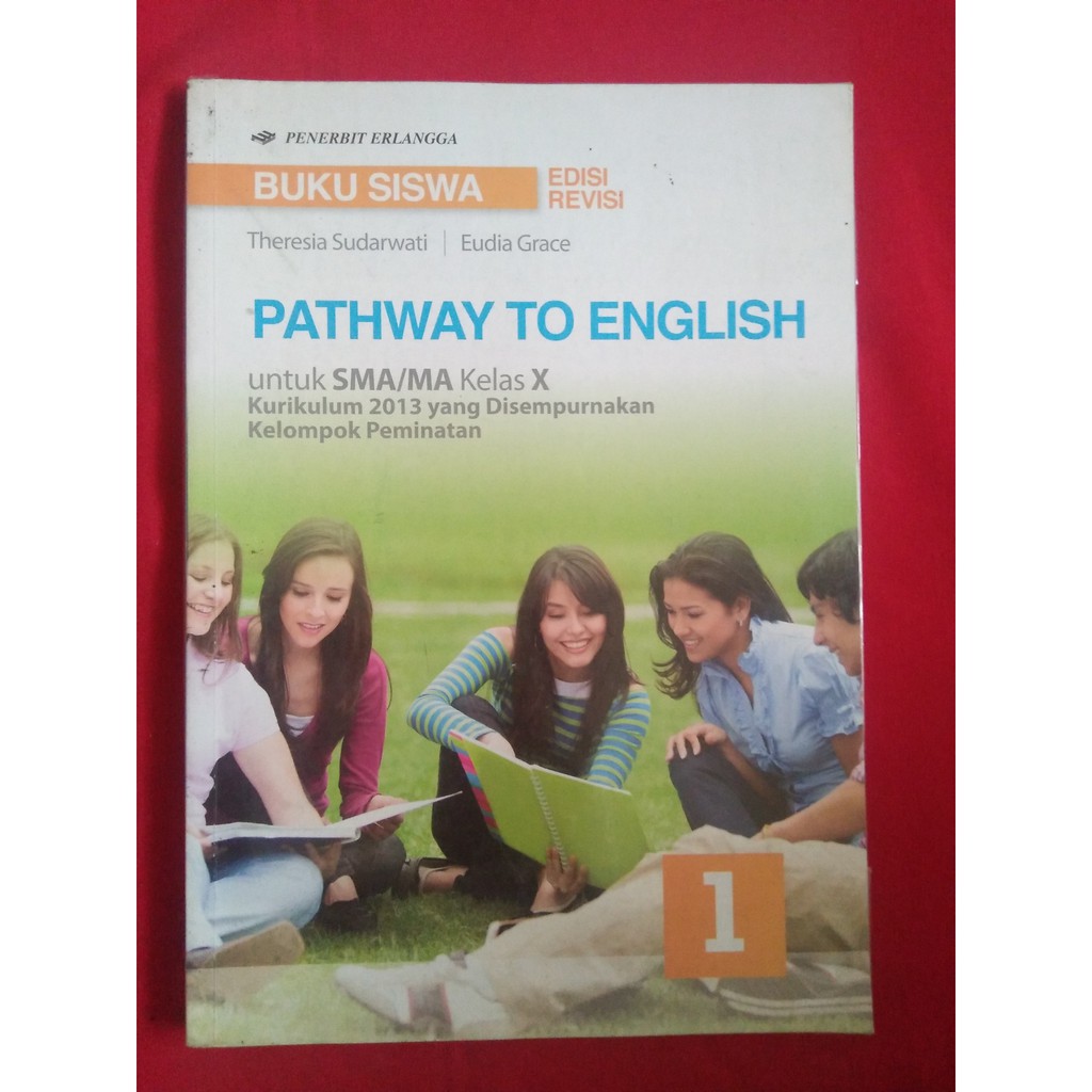 Jual Buku Siswa Edisi Revisi Pathway to English 1 untuk SMA/MA kelas X Penerbit Erlangga ...