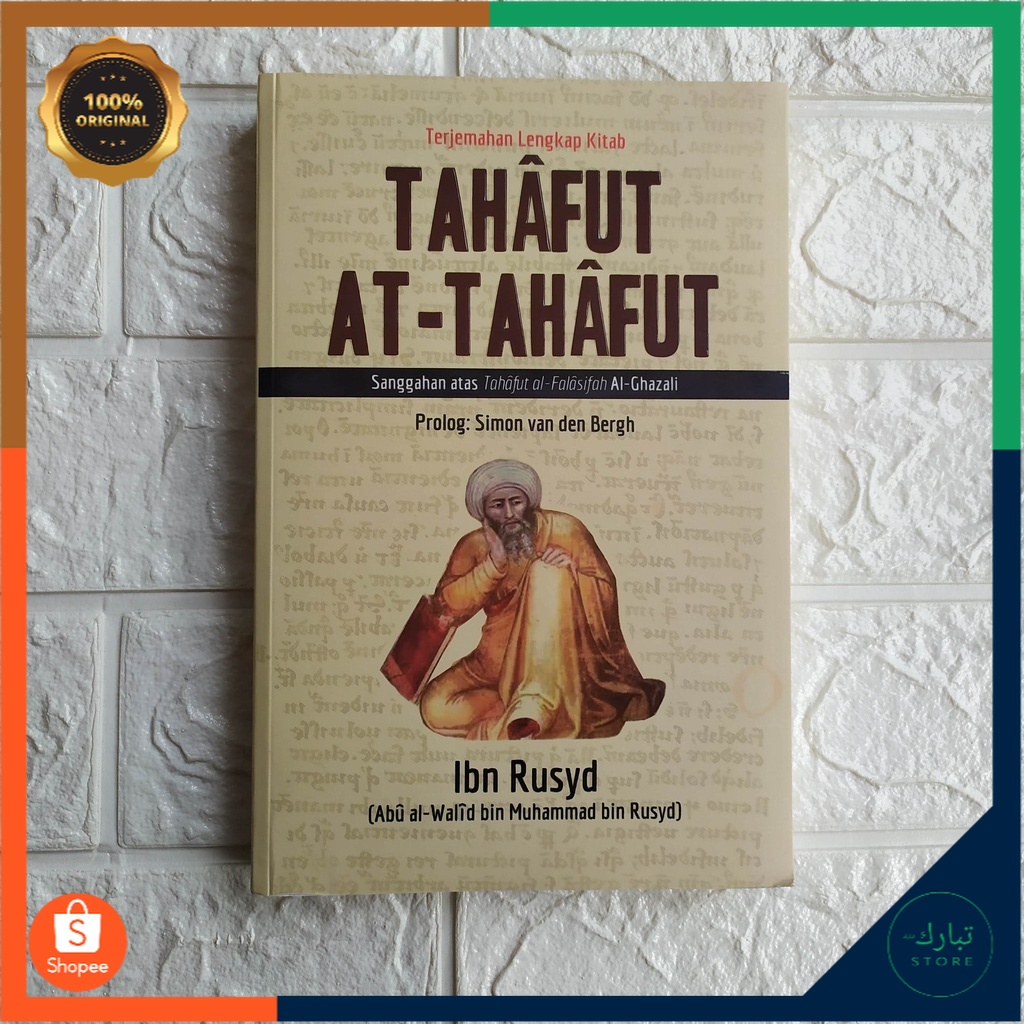 Jual Buku: Tahafut At-Tahafut; Sanggahan atas Tahafut al-Falasifah Al ...