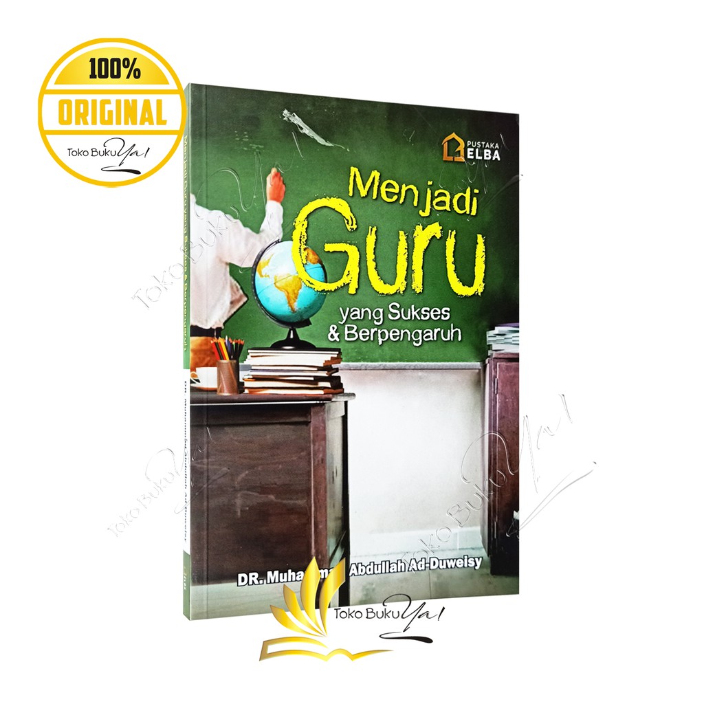 Jual Menjadi Guru Yang Sukses dan Berpengaruh - Pustaka Elba | Shopee Indonesia