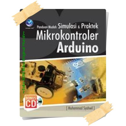 Jual Buku Panduan Mudah Simulasi Dan Praktek Mikrokontroler Arduino+cd | Shopee Indonesia