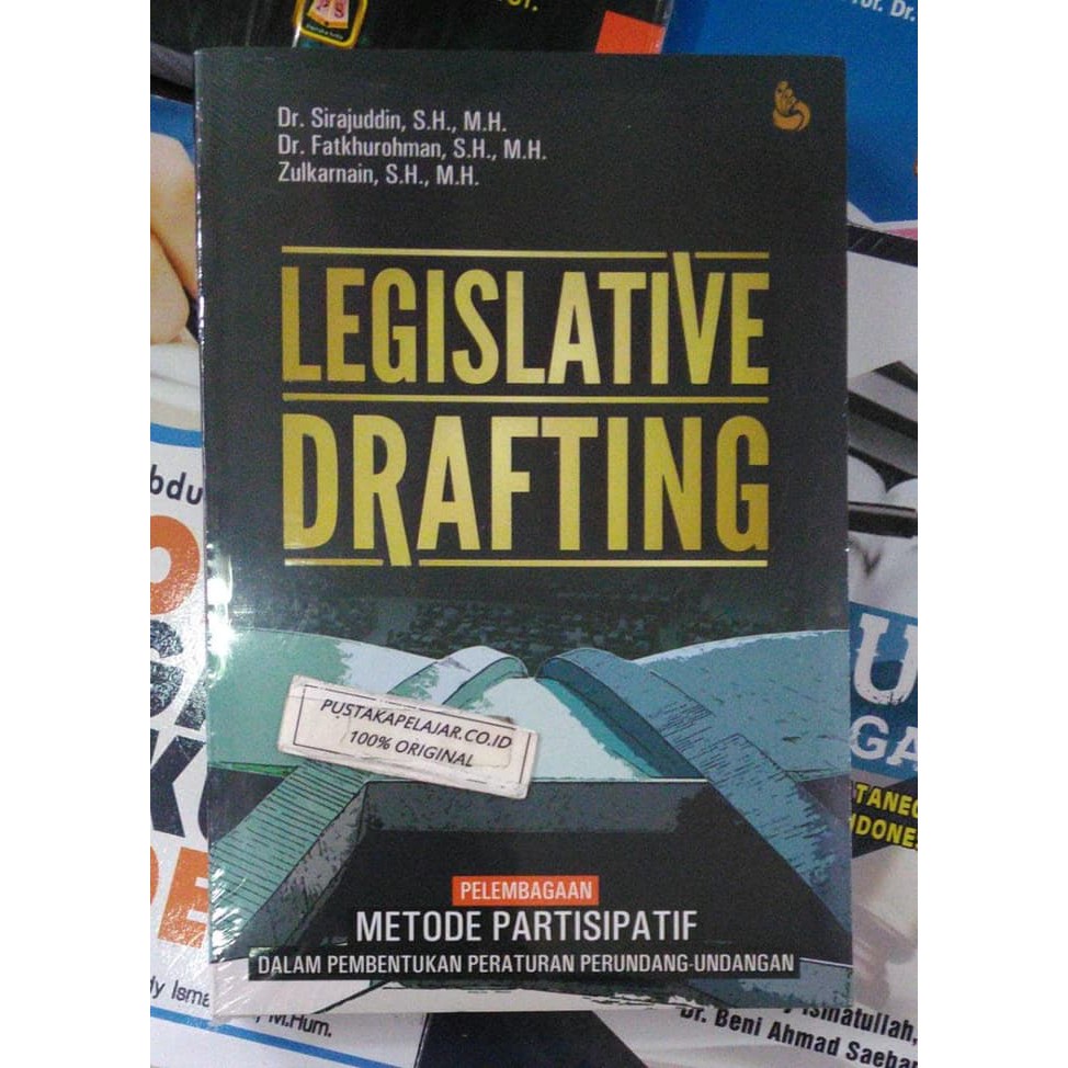 Jual BUKU LEGISLATIVE DRAFTING - SIRAJUDDIN - SETARA PRESS | Shopee ...