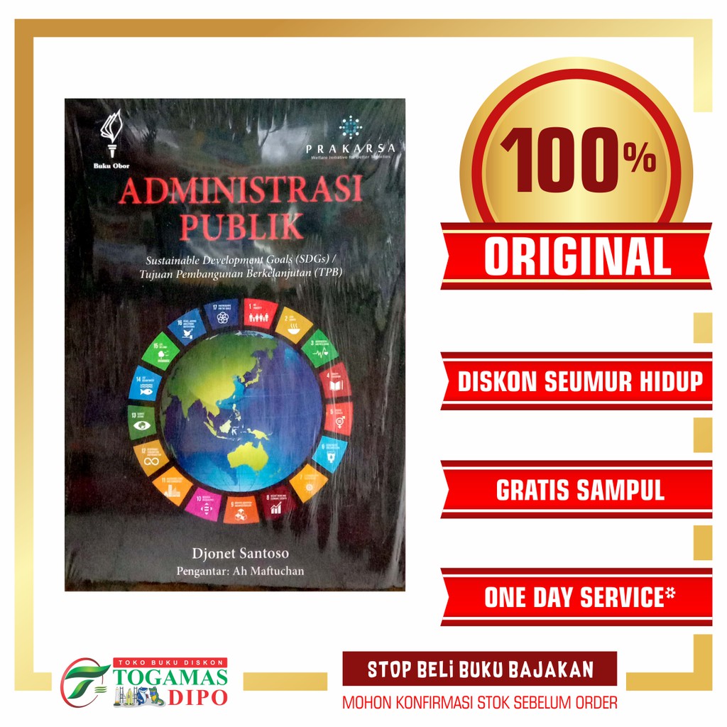 Jual ADMINISTRASI PUBLIK: SUSTAINABLE DEVELOPMENT GOALS (SDGS) TUJUAN PEMBANGUNAN BERKELANJUTAN ...