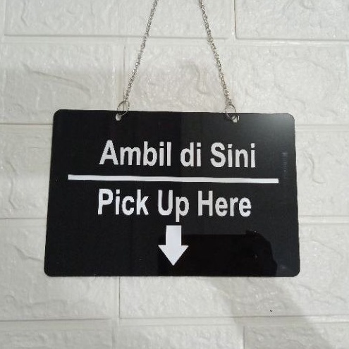 Jual SIGN BOARD ACRYLIC AMBIL DISINI | PICK UP HERE | Shopee Indonesia