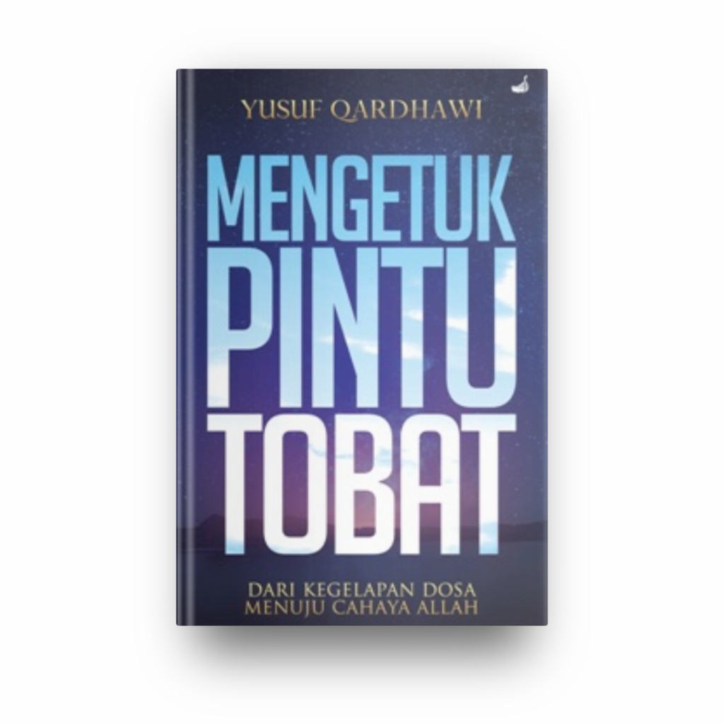 Jual MENGETUK PINTU TOBAT DARI KEGELAPAN DOSA MENUJU CAHAYA ALLAH ...