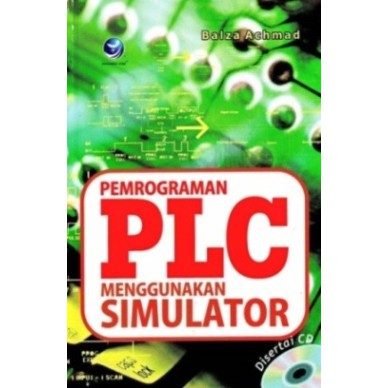 Jual Buku Pemrograman PLC Menggunakan Simulator+cd - Balza Achmad ...
