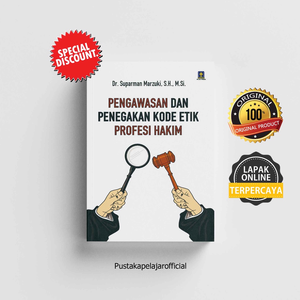 Jual BUKU ORIGINAL PENGAWASAN DAM PENEGAKAN KODE ETIK PROFESI HAKIM ...