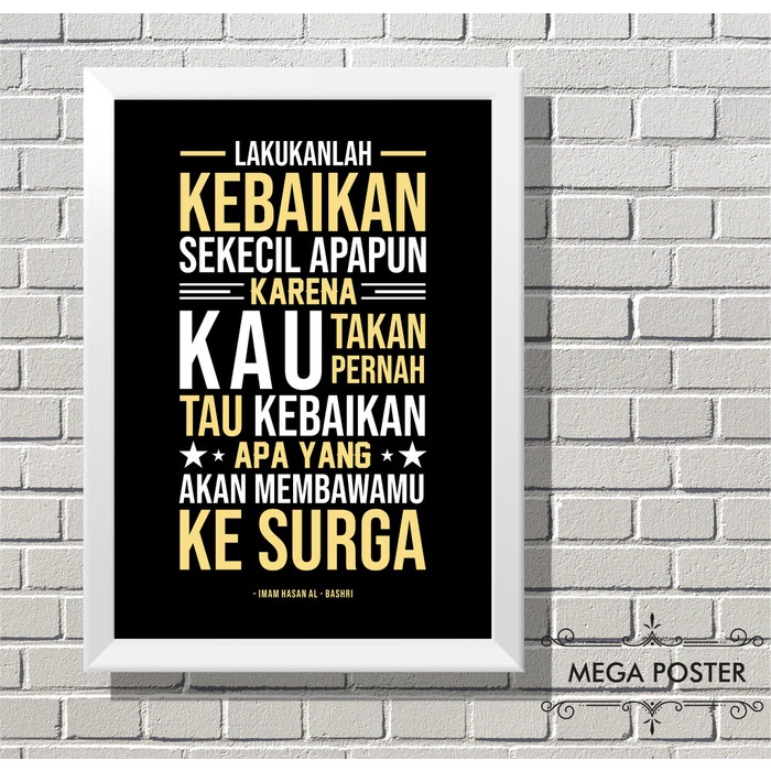 Jual Dinding-Hiasan- Poster Motivasi-Lakukanlah Kebaikan-Pigura Bingkai ...