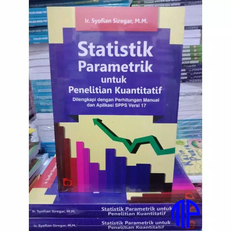 Jual Statistik Parametrik Untuk Penelitian Kuantitatif - Syofian Siregar | Shopee Indonesia