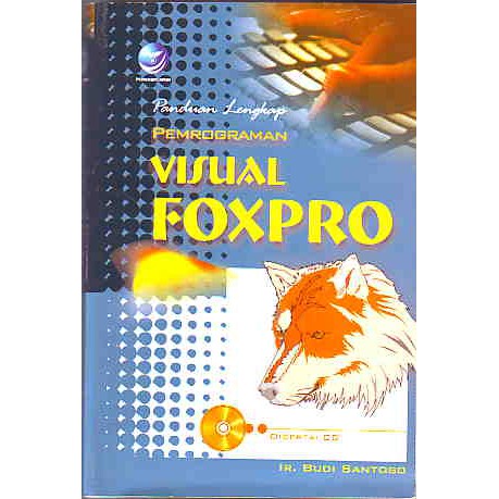 Jual Buku Panduan Lengkap: Pemrograman Visual Foxpro + CD - Budi Santoso, Ir | Shopee Indonesia