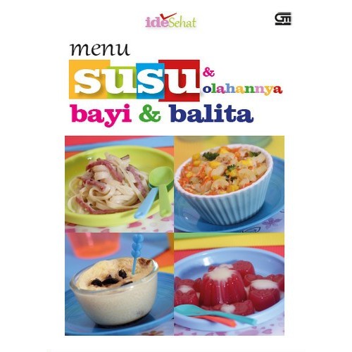 Jual Buku Resep Menu Bayi dan Balita -Susu dan Olahannya - Original ...