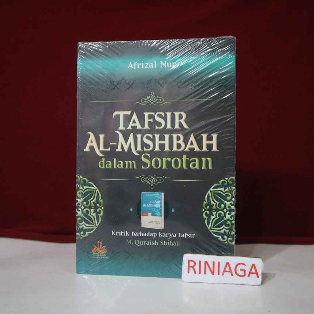 Jual Tafsir AL-MISHBAH Dalam Sorotan - Pustaka Al-Kautsar - alkautsar- riNiaga | Shopee Indonesia