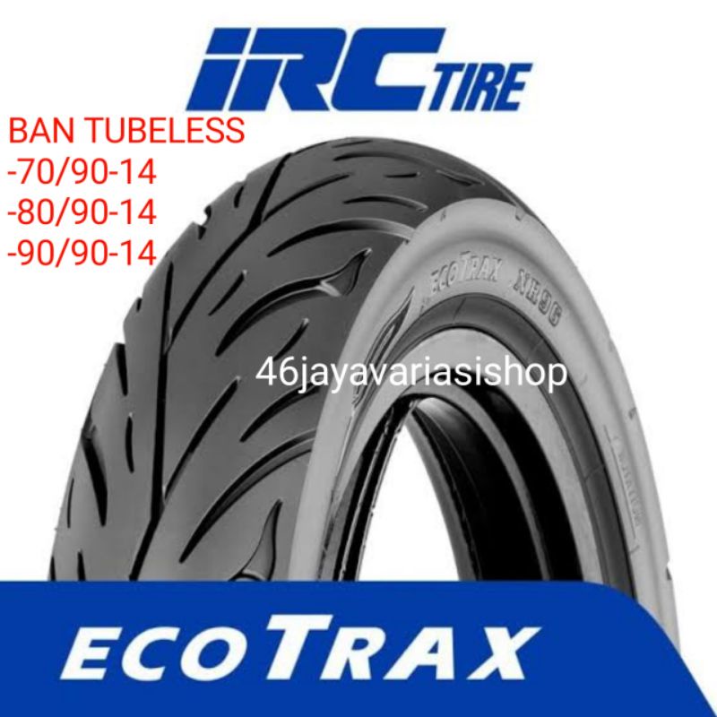 Jual BAN LUAR TUBELESS MATIC IRC ECOTRAX NR96 RING 14 UKURAN 70/90-14 ...