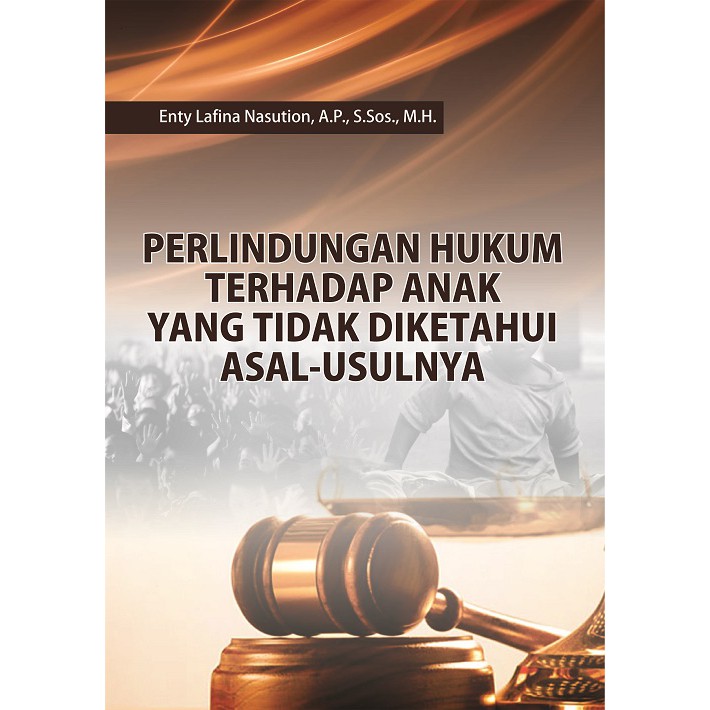 Jual Buku Perlindungan Hukum terhadap Anak yang Tidak Diketahui Asal-Usulnya - Buku Deepublish ...