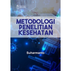 Jual Buku Metodologi Penelitian Kesehatan - Suharmanto | Shopee Indonesia
