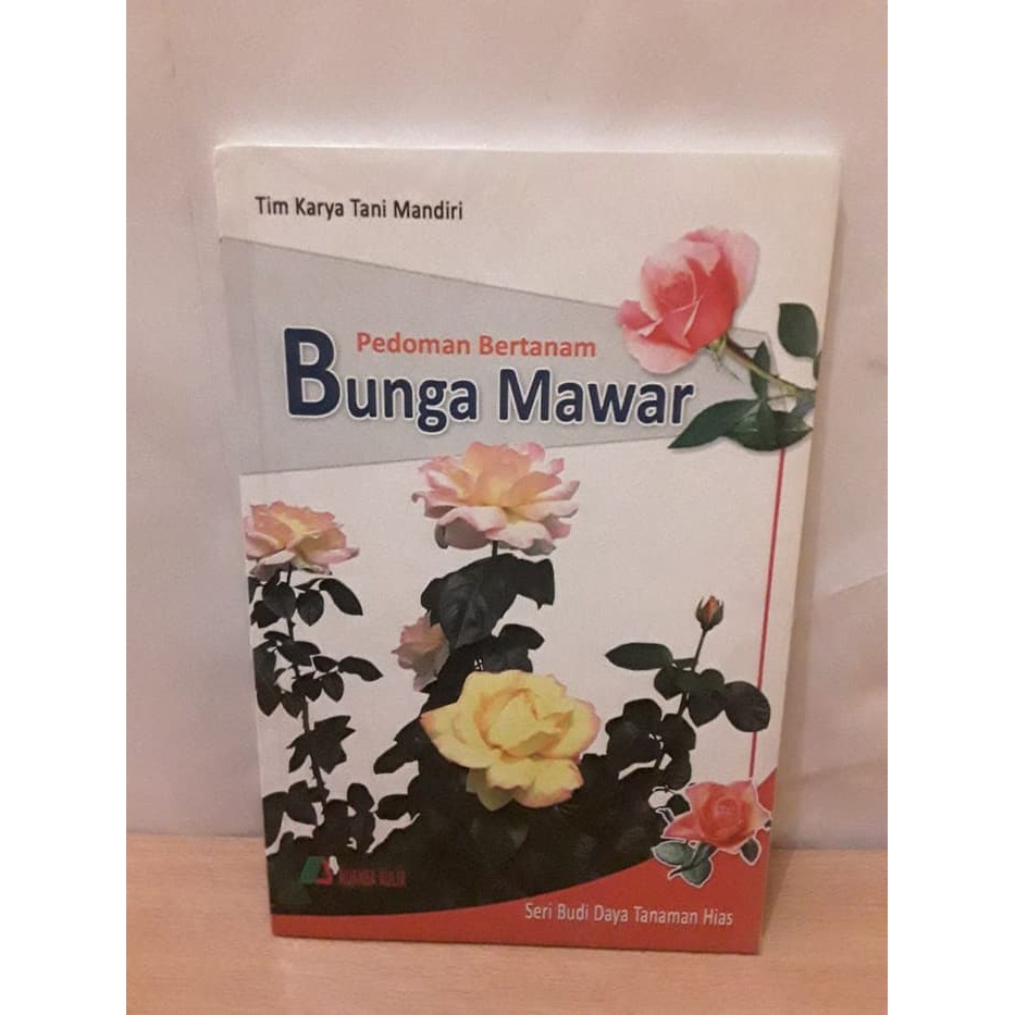 Jual Pedoman bertanam - Budidaya Tanaman Bunga Mawar | Shopee Indonesia