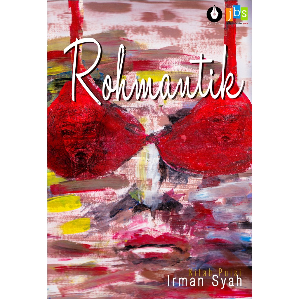 Jual Buku Rohmantik, Kitab Puisi Irman Syah Karya Irman Syah | Shopee ...