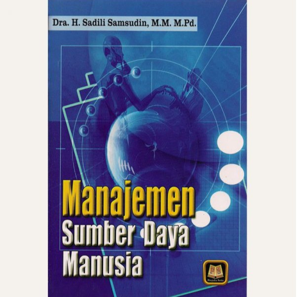 Jual BUKU MANAJEMEN SUMBER DAYA MANUSIA - H.SADILI SAMSUDIN | Shopee ...