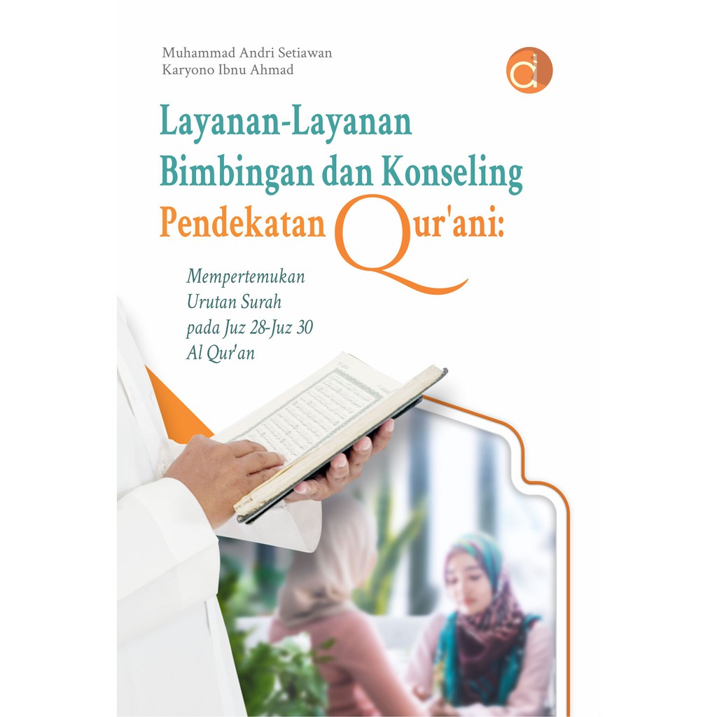 Jual Buku Layanan-Layanan Bimbingan dan Konseling Pendekatan Qur’ani: Mempertemukan Urutan Surah ...