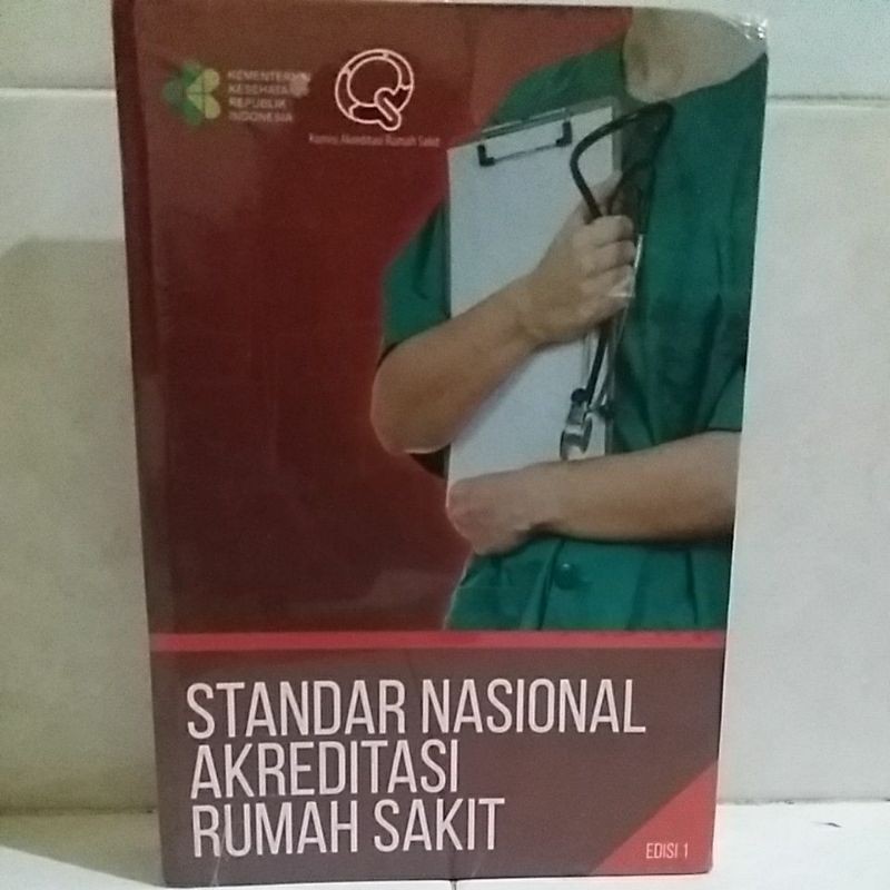 Jual Standar Nasional Akreditasi Rumah Sakit Edisi 1 Shopee Indonesia