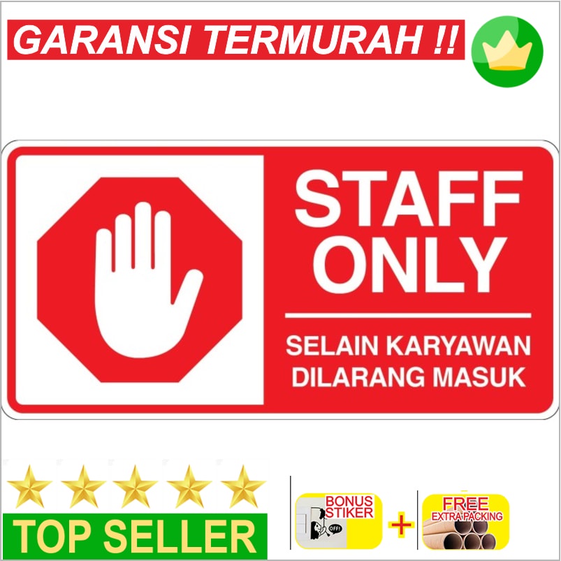 Jual Grosir RAMBU STAFF ONLY / SELAIN KARYAWAN DILARANG MASUK - 15X30CM ...