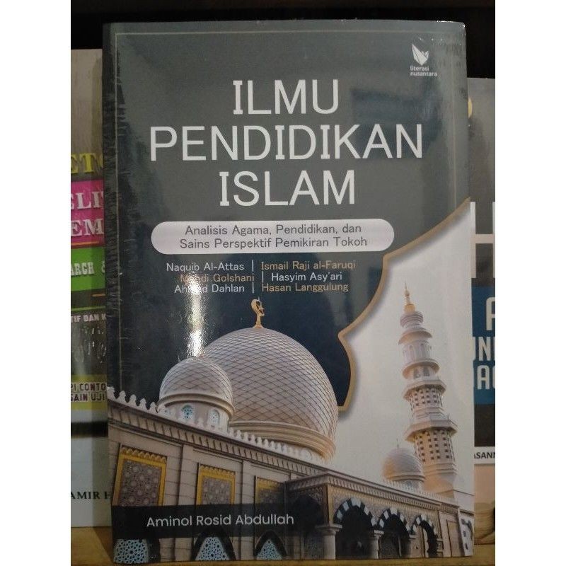 Jual Ilmu Pendidikan Islam; Analisis Tentang Agama, Pendidikan dan Sains Perspektif Pemikiran ...