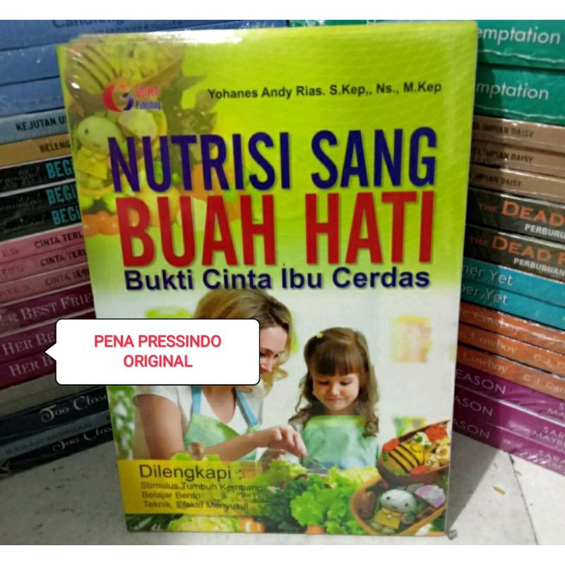 Jual BUKU NUTRISI SANG BUAH HATI BUKTI CINTA IBU CERDAS - YOHANES ANDY ...