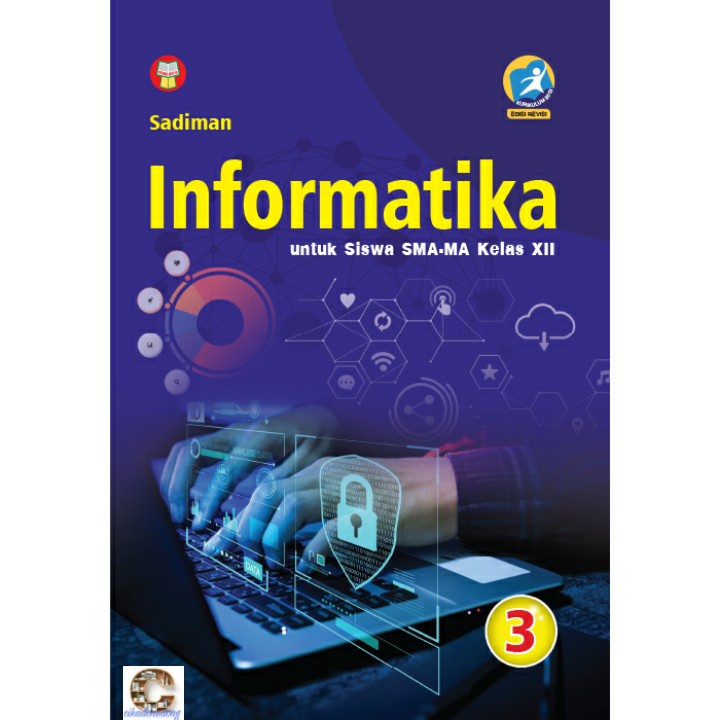 Jual BUKU INFORMATIKA UNTUK SISWA SMA-MA KELAS XII/12 K. 13 REVISI ...