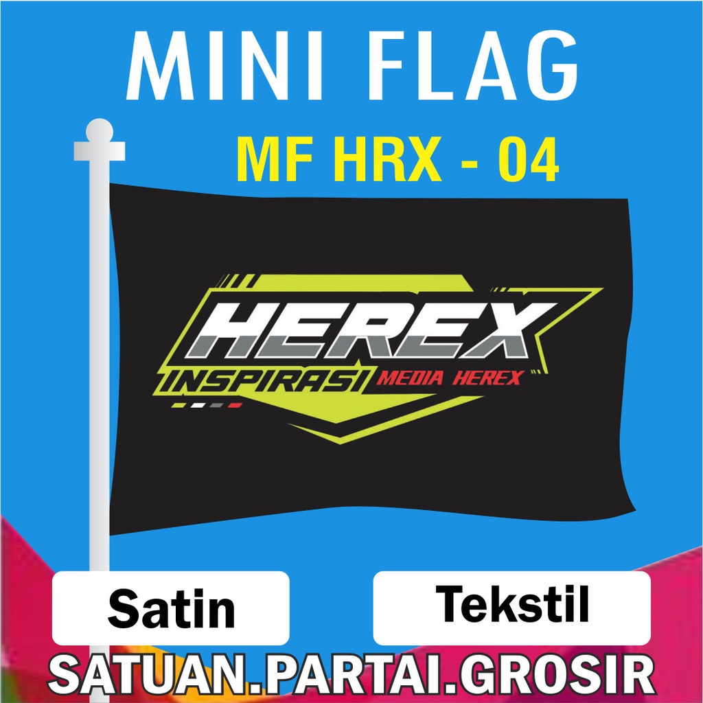 Jual Sablon Bendera Printing Custom HEREX / Cetak Bendera Printing ... Jual Sablon Bendera Printing Custom HEREX / Cetak Bendera Printing ...