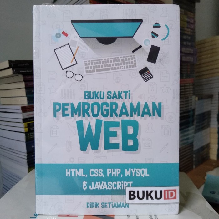 Jual Internet Komputer Buku Sakti Pemrograman Web Html Css Php Mysql Dan Javascript