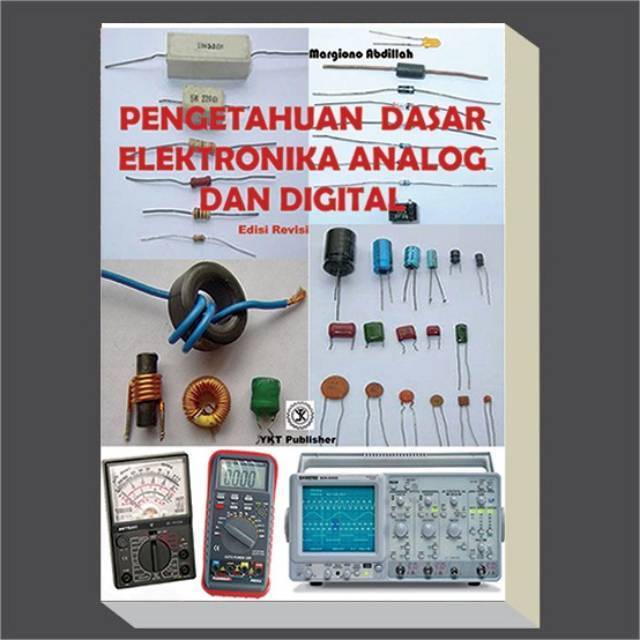 Jual Buku Pengetahuan Dasar Elektronika Analog dan Digital Original ...