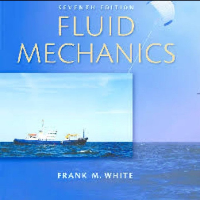 Jual fluid mechanics 7th edition by fran white | Shopee Indonesia Jual fluid mechanics 7th edition by fran white | Shopee Indonesia