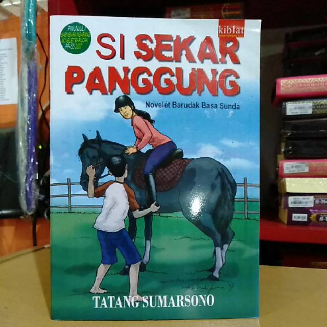 Jual Novel Sunda Si Sekar Panggung Tatang Sumarsono - Buku Cerita Sunda ...