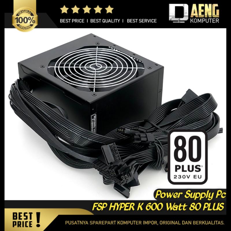Jual Power Supply Power Suplay PSU PC Merk FSP HYPER K 600 Watt 80 PLUS ...