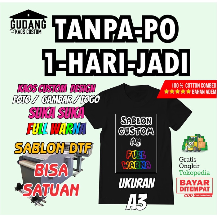 Jual KAOS CUSTOM SABLON FULL COLOUR A3 - DTF - SATUAN - FOTO GAMBAR ...