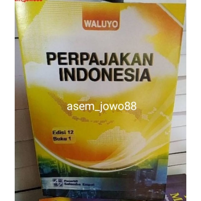 Jual Perpajakan Indonesia by waluyo edisi 12 buku 1 .. | Shopee Indonesia