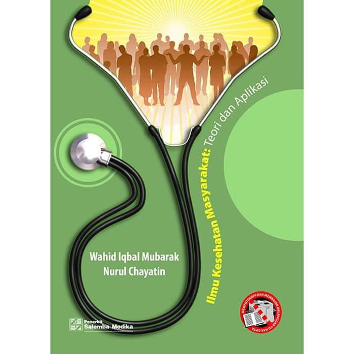 Jual Ilmu Kesehatan Masyarakat Konsep dan Aplikasi Kebidanan - Wahit I | Shopee Indonesia