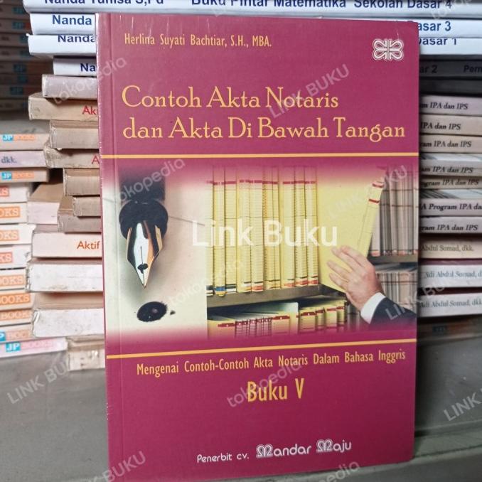 Jual !!!!!!] Contoh Akta Notaris dan Akta di Bawah Tangan Buku 5 ...