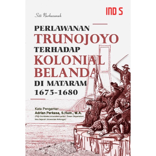 Jual Perlawanan Trunojoyo (Pahlawan Madura) Terhadap Kolonial Belanda ...