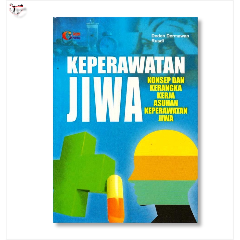 Jual Keperawatan Jiwa Konsep dan Kerangka Kerja Asuhan Keperawatan Jiwa ... Jual Keperawatan Jiwa Konsep dan Kerangka Kerja Asuhan Keperawatan Jiwa ...