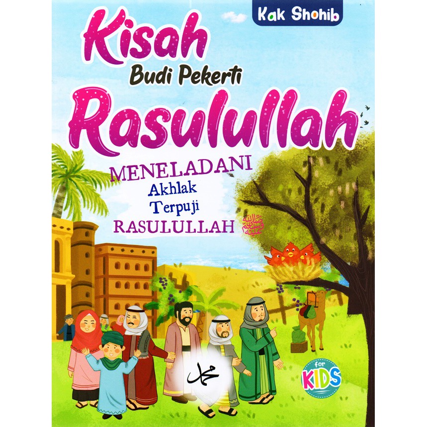 Jual Kisah Budi Pekerti Rasulullah: Meneladani Akhlak Terpuji ...