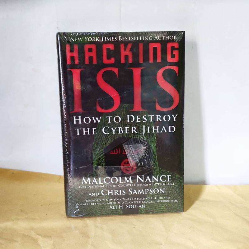 Jual HACKING ISIS. HOW TO DESTROY THE CYBER JIHAD. Malcolm Nance ...