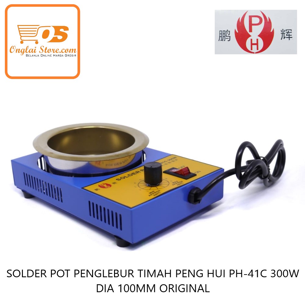 Jual SOLDER POT PENGLEBUR TIMAH PENG HUI PH-41C 300W DIA 100MM ORIGINAL ...