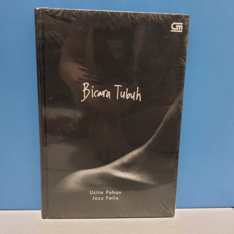 Jual Bicara Tubuh - Jozz Felix & Ucita Pohan (BARU, 100% Original ...